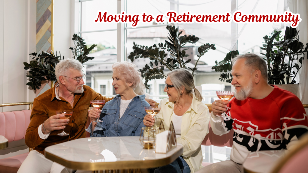 Moving to a Retirement Community? Things to consider! - Dallas Fort ...